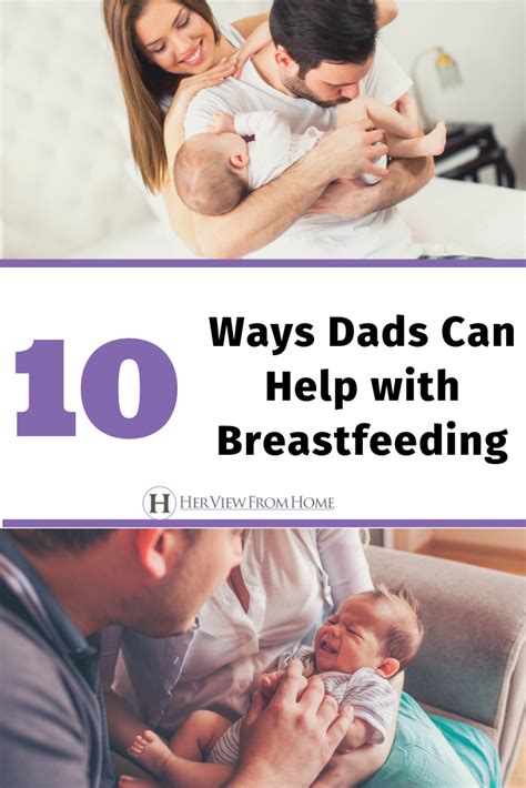 10 Ways Dads Can Help With Breastfeeding Artofit
