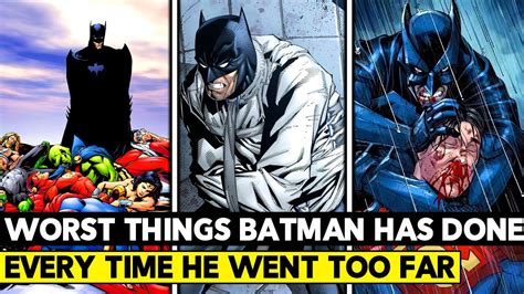 Top 10 Worst Things Batman Has Ever Done YouTube