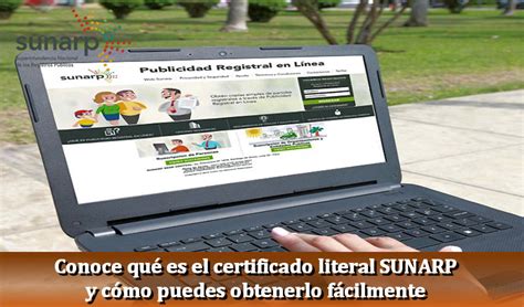 Certificado literal SUNARP Conoce de qué trata y su utilidad 2025