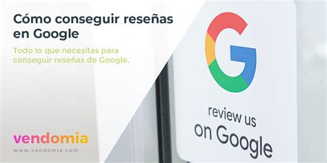 Estrategias para conseguir reseñas en Google My Business