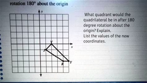 solved rotation 1808 about the origin what quadrant would the quadrilateral be in after 180