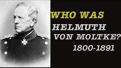 Who Was Helmuth Von Moltke The Elder English YouTube