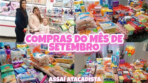 COMPRAS DO MÊS DE SETEMBRO ASSAÍ ATACADISTA GASTAMOS MUITO