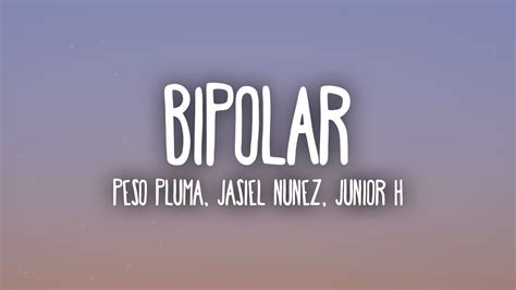 Peso Pluma Jasiel Nuñez Junior H BIPOLAR Acordes Chordify