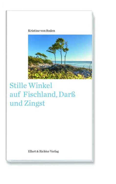 Stille Winkel auf Fischland Darß und Zingst Kristine von Soden Buch