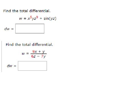 Solved Find The Total Differential W Xyz Sin Yz Dw Chegg