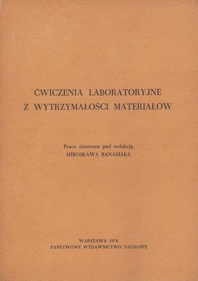 Ćwiczenia laboratoryjne z wytrzymałości materiałów BARBARA H U P