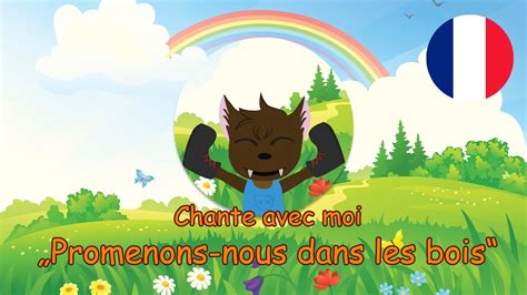 Promenons Nous Dans Les Bois Comptine Chante Avec Moi Avec Les