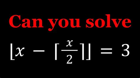 How I Solved An Equation With Floor And Ceiling Functions YouTube
