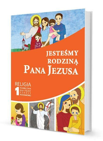 PODRĘCZNIKI DO RELIGII Rok szkolny 2019 2020 Szkoła Podstawowa w