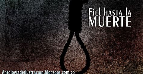 Antolog A De Ilustraci N Fiel Hasta La Muerte