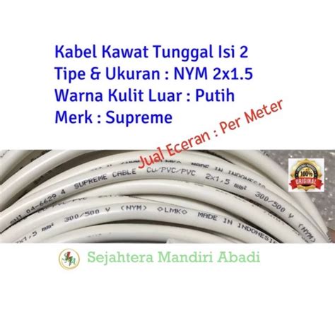 Jual Kabel Listrik NYM 2x1 5 Mm Supreme Eceran Per Meter Potongan