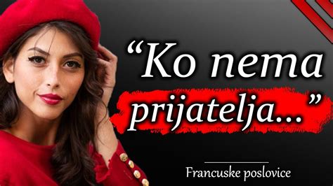 Francuske Poslovice I Izreke Mudre Rije I Koje Otkrivaju Tajne Ivota