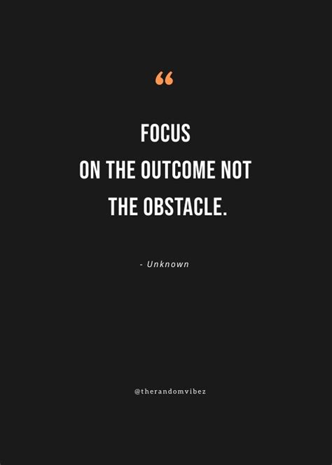 Focus Quotes To Inspire You To Concentrate On Your Goals The Random Vibez