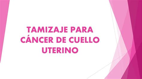 Tamizaje Para C Ncer De Cuello Uterino Vivi Navarro Udocz
