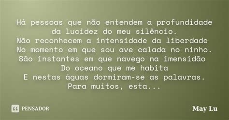 Há pessoas que não entendem a May Lu Pensador