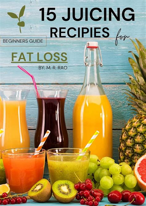 Beginner S Guide 15 Juicing Recipes For Weight Loss Kindle Edition