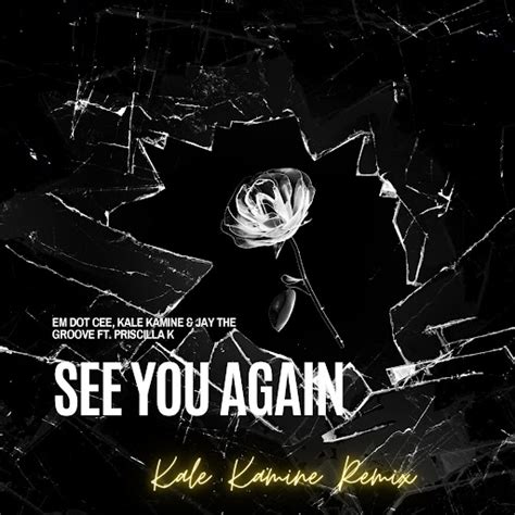 See You Again Kale Kamine Remix YouTube Music