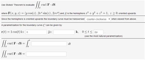 solved use stokes theorem to evaluate curl f ds evaluate