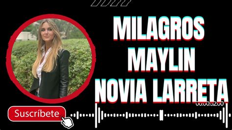 Milagros Maylin la NUEVA NOVIA de Rodríguez Larreta Quien es YouTube