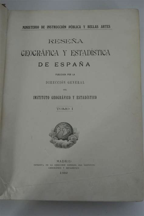 Resena Geografica Y Estadistica De Espana Tomo I Von Ministerio De