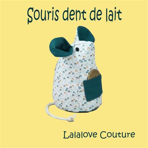 Souris Dent De Lait De Lalalove Laine Et Chiffons Doudou Projets