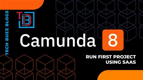 Camunda Run First Project Using Saas Tech Buzz Blogs Youtube