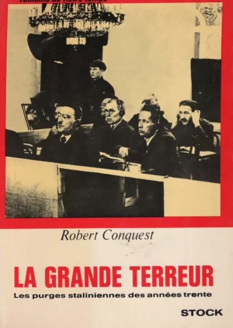 LA GRANDE TERREUR Purges staliniennes des années 30 Robert Conquest