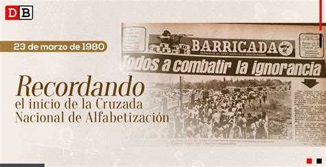 Recordando El Inicio De La Cruzada Nacional De Alfabetizaci N