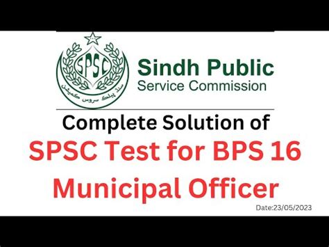 Complete Solution Of SPSC Test For BPS 16 Municipal Town Officer