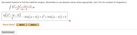 Solved Use Partial Fractions To Find The Indefinite Chegg
