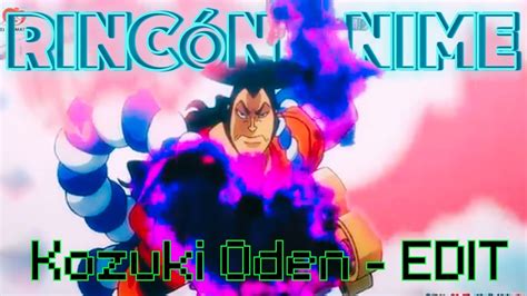 One Piece Kozuki Oden Tribute Starboy Edit AMV YouTube