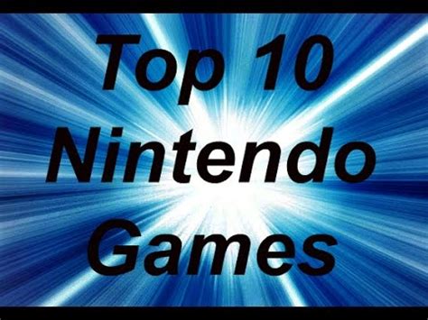 Top Nintendo Games Youtube
