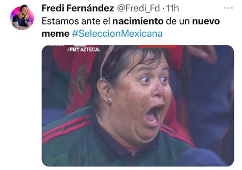 Los Mejores Memes Del Sufrido Triunfo De La Selecci N Mexicana Ante