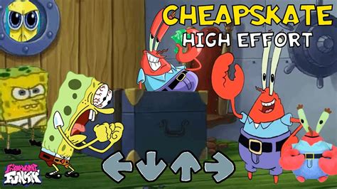 FNF CHEAPSKATE High Effort Mr Krabs VS Spongebob Botplay