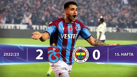 Trabzonspor Fenerbahçe 2 0 Highlights Özet Spor Toto Süper Lig
