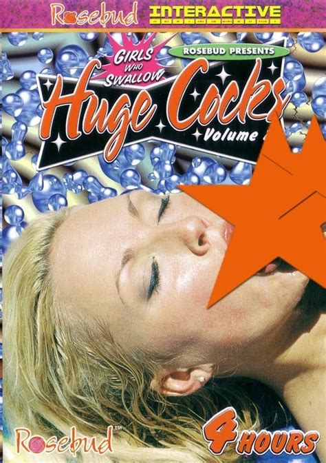 Girls Who Swallow Huge Cocks 15 Rosebud Unlimited Streaming At Adult Dvd Empire Unlimited