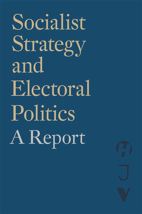 Socialist Strategy And Electoral Politics HaymarketBooks Org