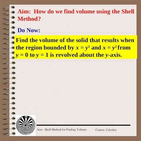 PPT Aim How Do We Find Volume Using The Shell Method DOKUMEN TIPS