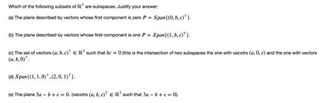 Solved Which Of The Following Subsets Of R Are Subspaces Chegg