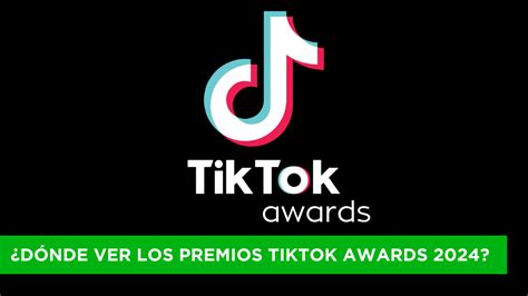 Dónde ver premios TikTok Awards 2024 Horario y link de la ceremonia