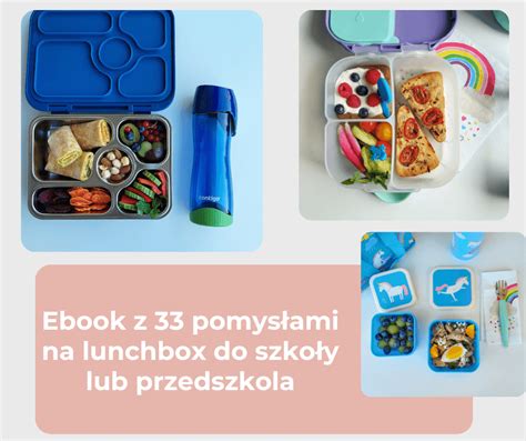 Pomys Y Na Lunchbox Do Szko Y Blog Matczyne Fanaberie