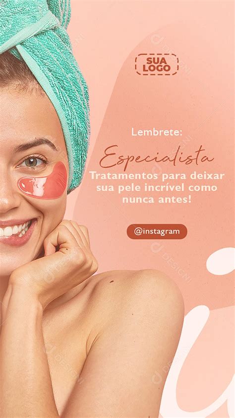 Story Especialista Tratamento para deixar sua pele Incrível Estética