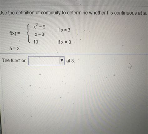 solved use the definition of continuity to determine whether