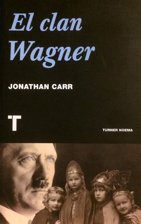 RES PVBLICA RESTITVTA Reseña de El clan Wagner de Jonathan Carr