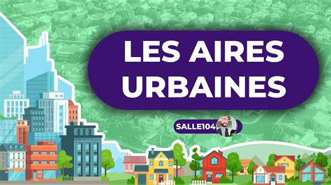 Les aires urbaines une nouvelle géographie d une France mondialisée