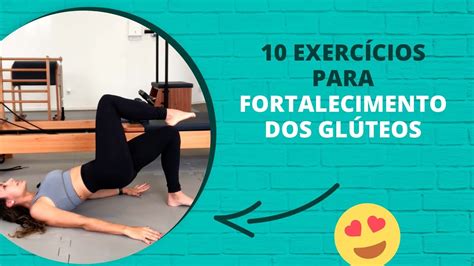 10 Exercícios para fortalecimento dos Glúteos YouTube