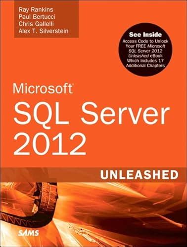 microsoft sql server 2012 unleashed rankins ray bertucci paul gallelli chris silverstein