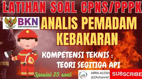 Latihan Soal Cpns Pppk Formasi Analis Pemadam Kebakaran Kompetensi