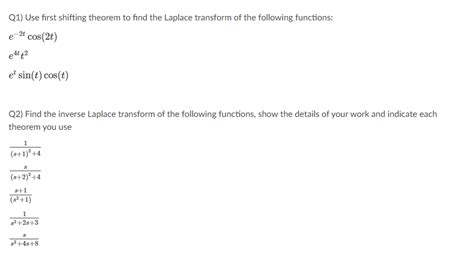 solved q1 use first shifting theorem to find the laplace